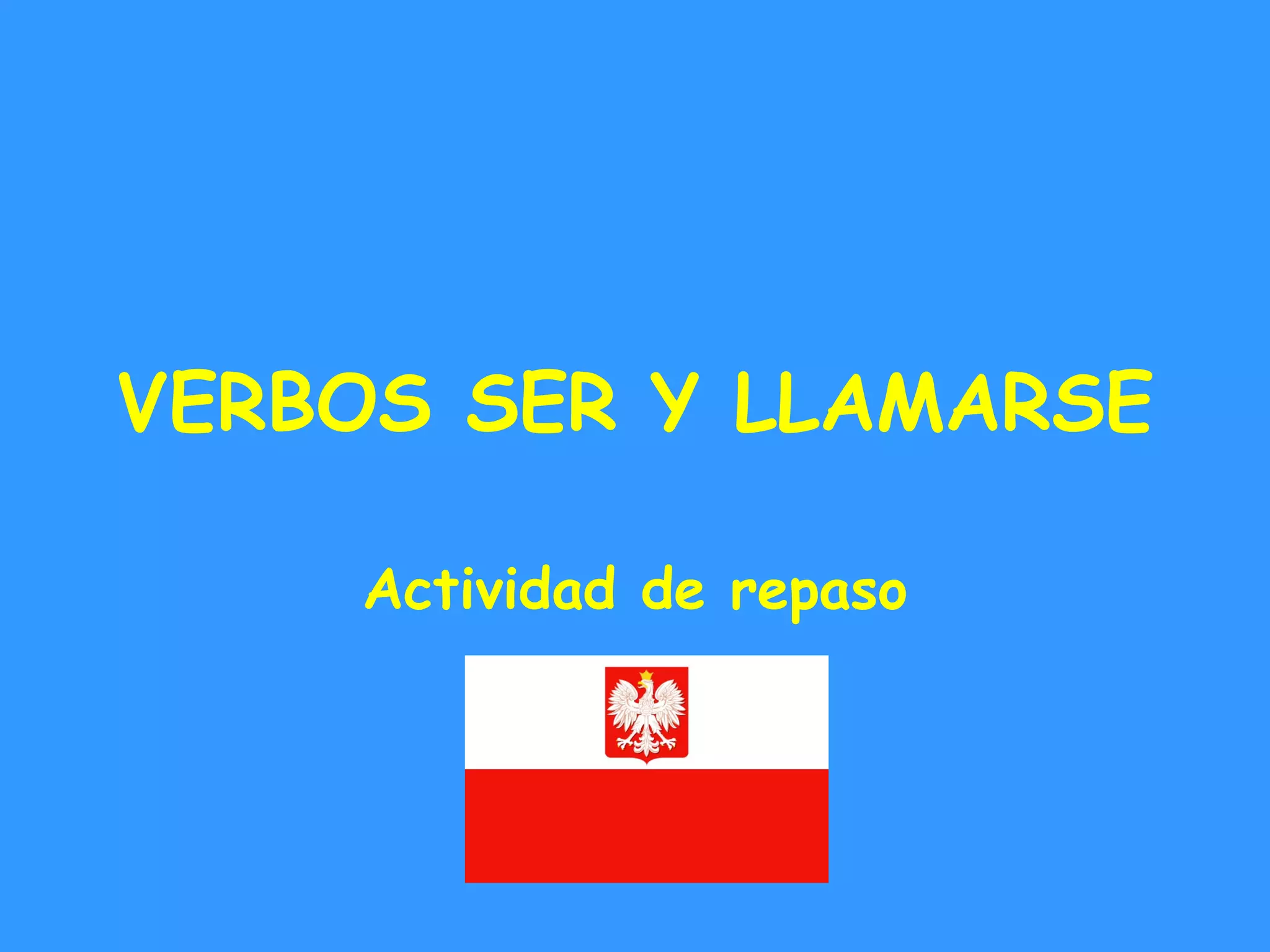 Verbos ser y llamarse (actividad de repaso) | PPT