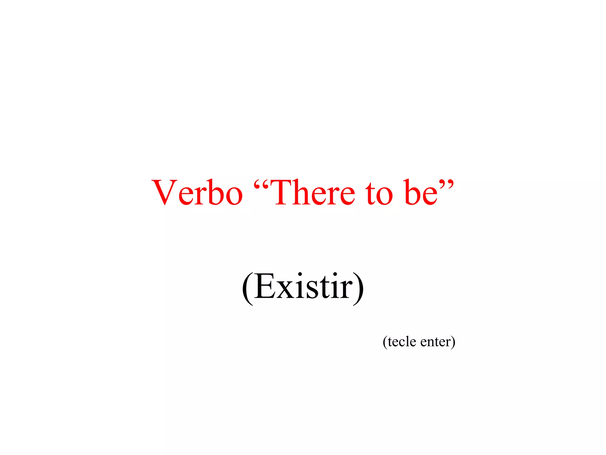 Verbo there to be | PPT