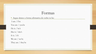 Verbo to be | PPT
