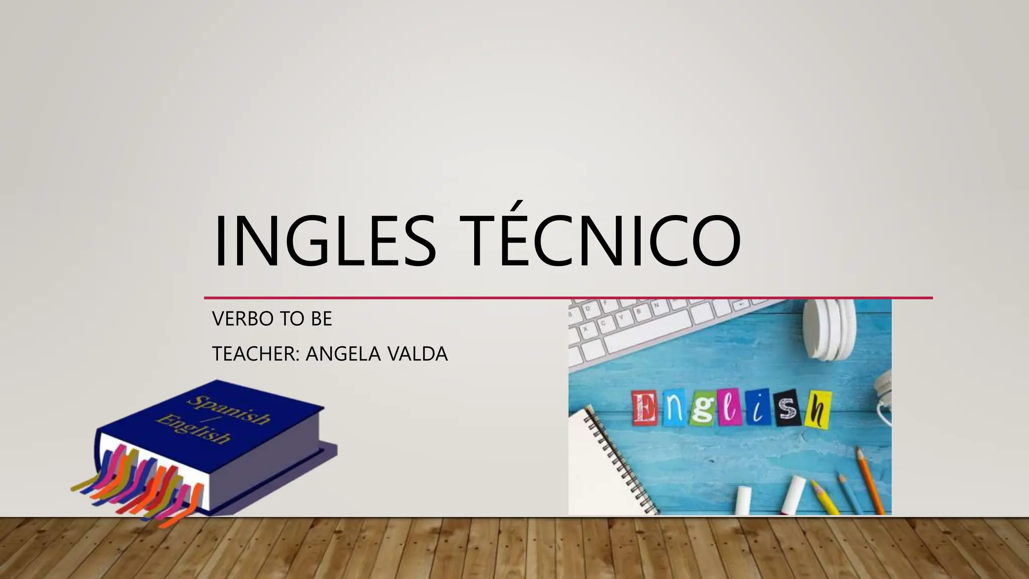 Verbo to be para las clases de Inglés en Educación Técnica | PPTX