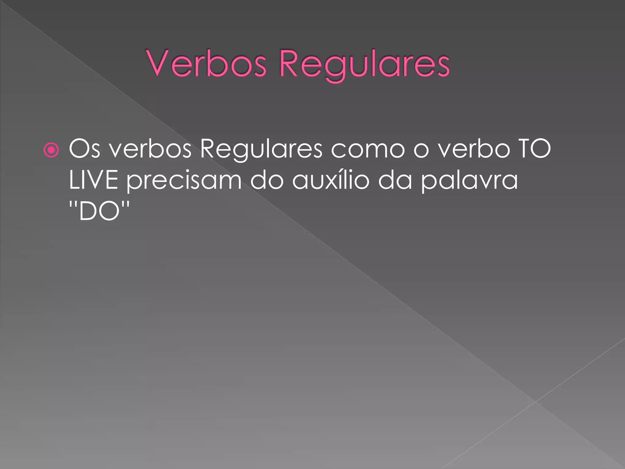 Verbo to be e verbos regulares | PPTX