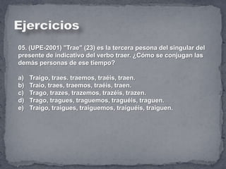 Verbo V Presente Del Indicativo Y Subjuntivo | PPTX