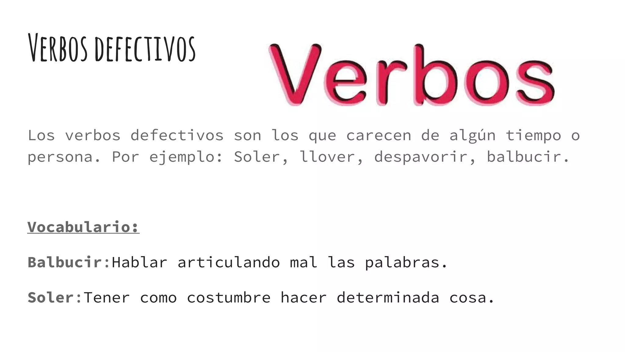 Verbo y su flexión. Verbos defectivos | PPT
