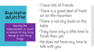 Verb pattern, adverb, adjective and expression of quantity | PPT