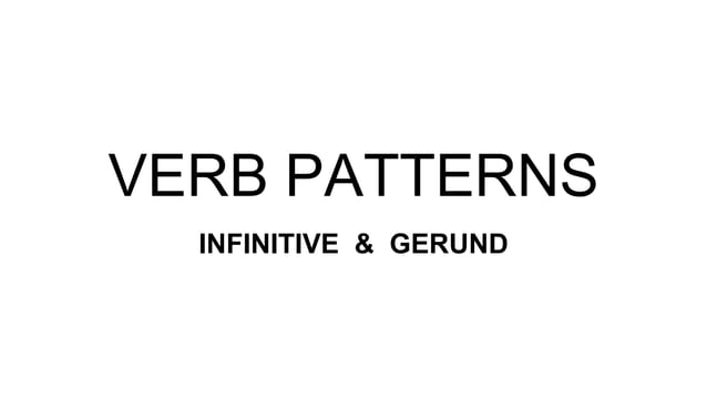 VERB PATTERNS.englishasasecondlanguagepptx | PPT