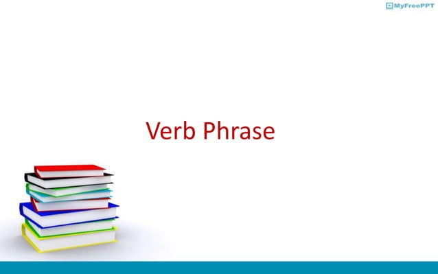 Verb Phrase | PPT
