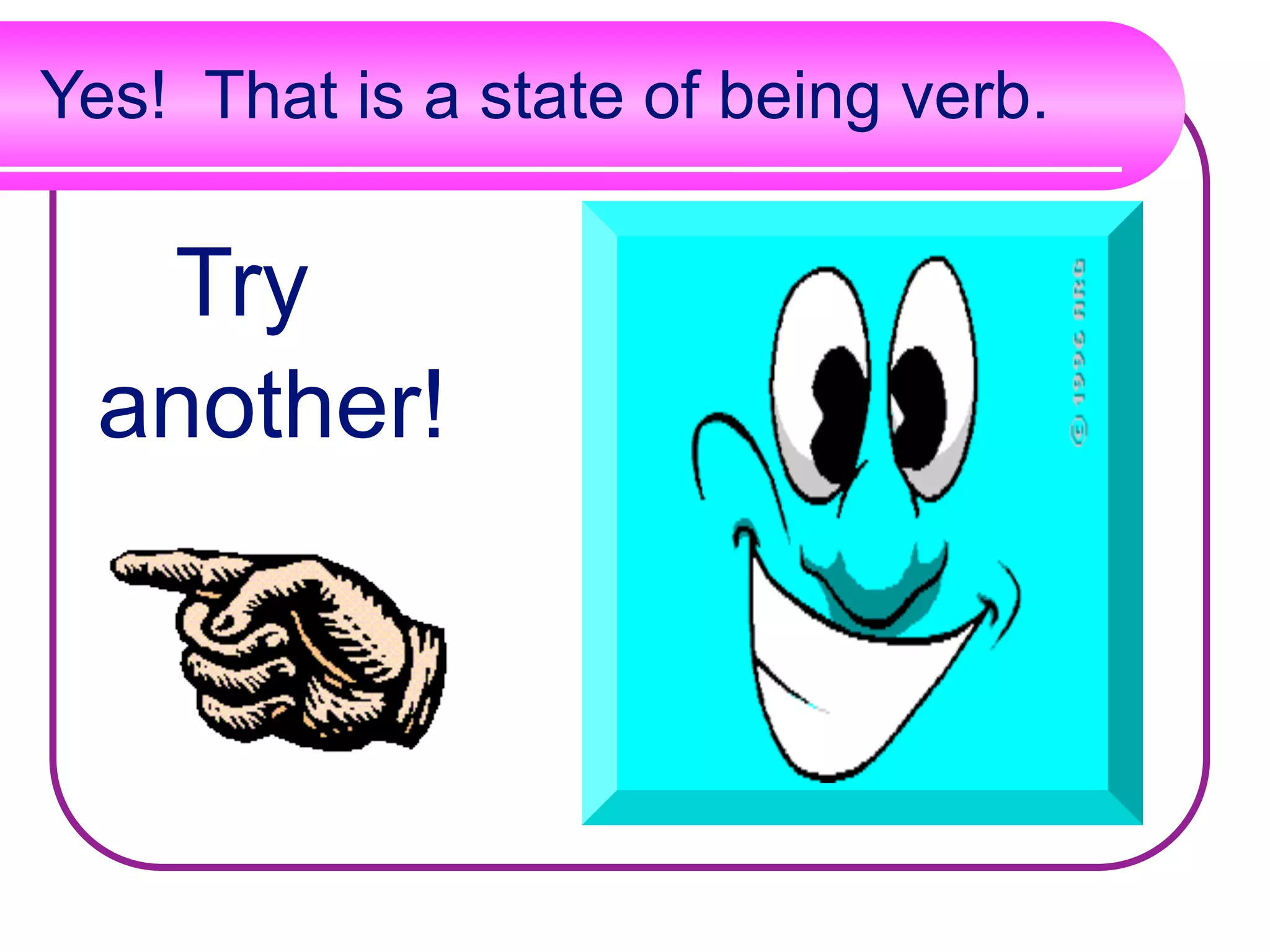 Verbs being | PPT