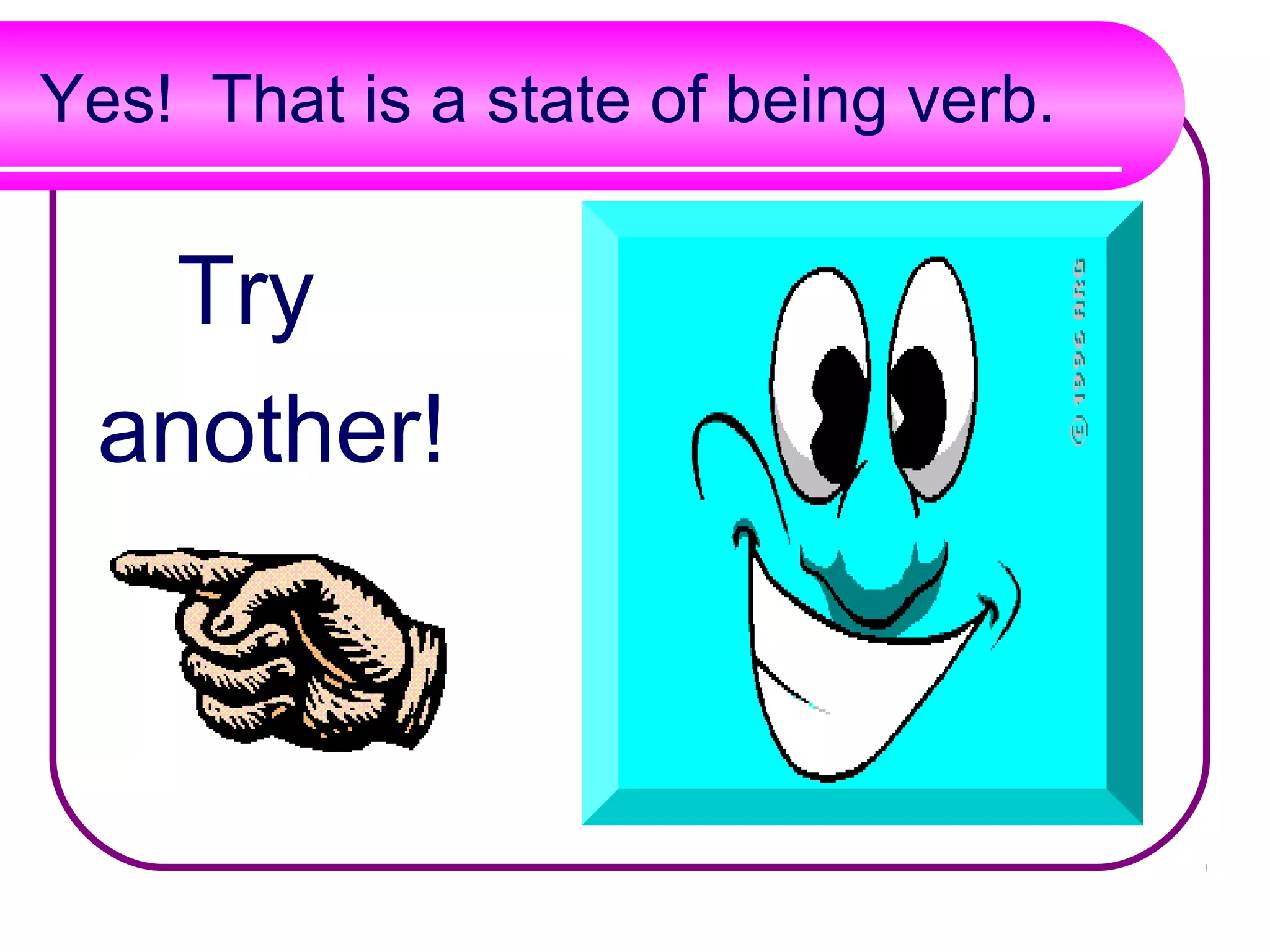 Verbs being | PPT