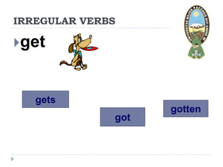 Verbs irregularorigen | PPT