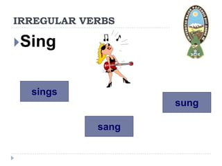 Verbs irregularorigen | PPT