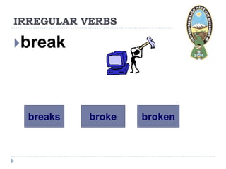 Verbs irregularorigen | PPT