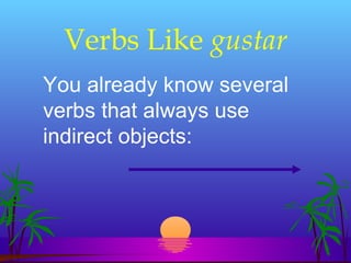 Verbs like-gustar | PPT
