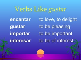 Verbs like-gustar | PPT