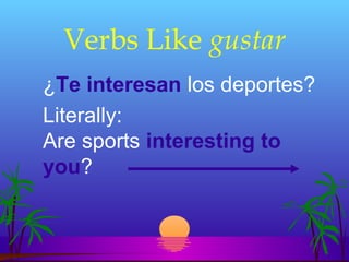 Verbs like-gustar | PPT