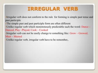 Verbs: Regular Irregular & Transitive Intransitive | PPTX