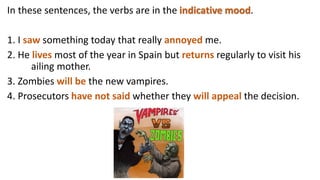 Verbs 3 moods grade 8 | PPTX