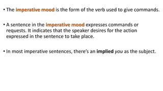 Verbs 3 moods grade 8 | PPTX