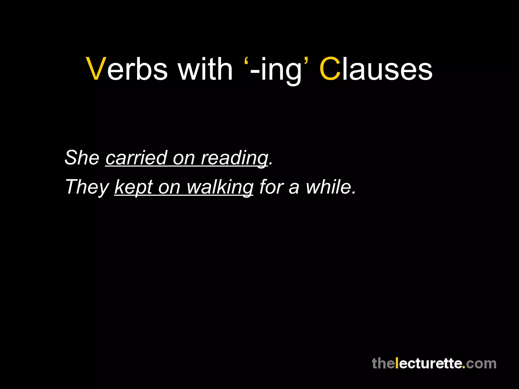 Verbs with '-ing' Clauses | PPT
