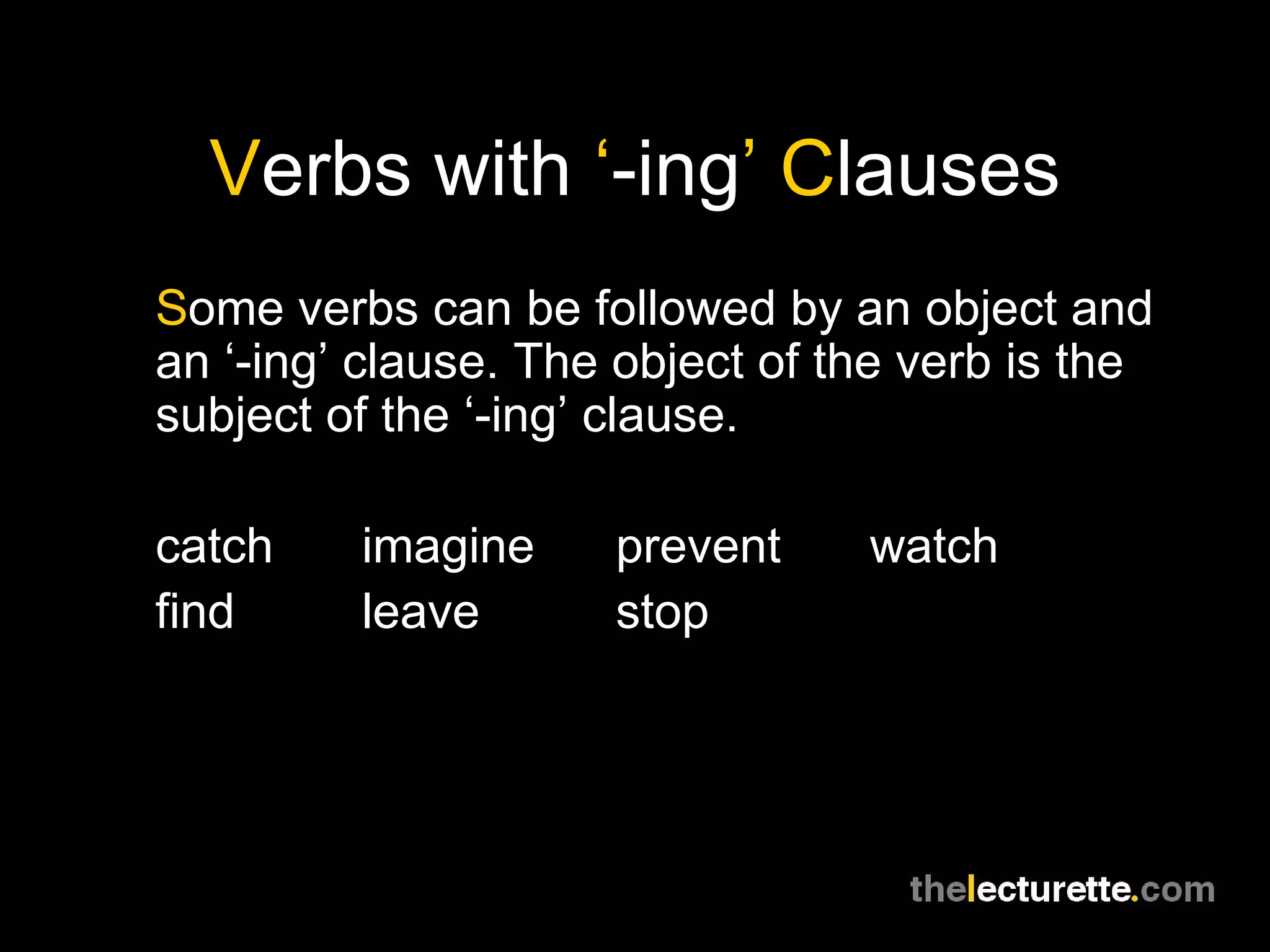 Verbs with '-ing' Clauses | PPT