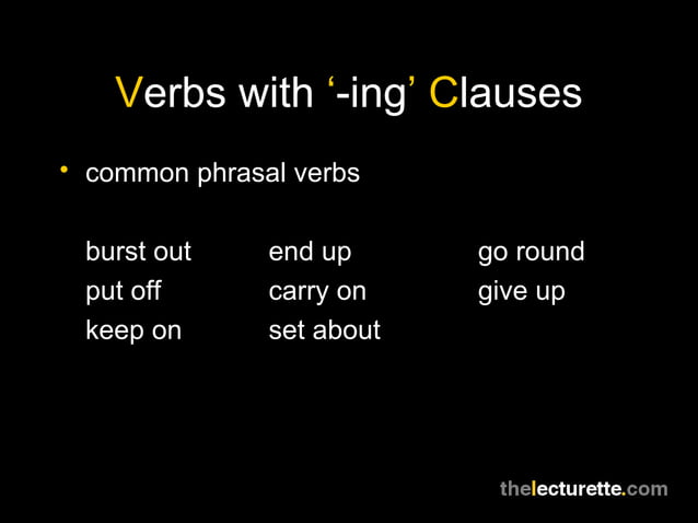 Verbs with '-ing' Clauses | PPT