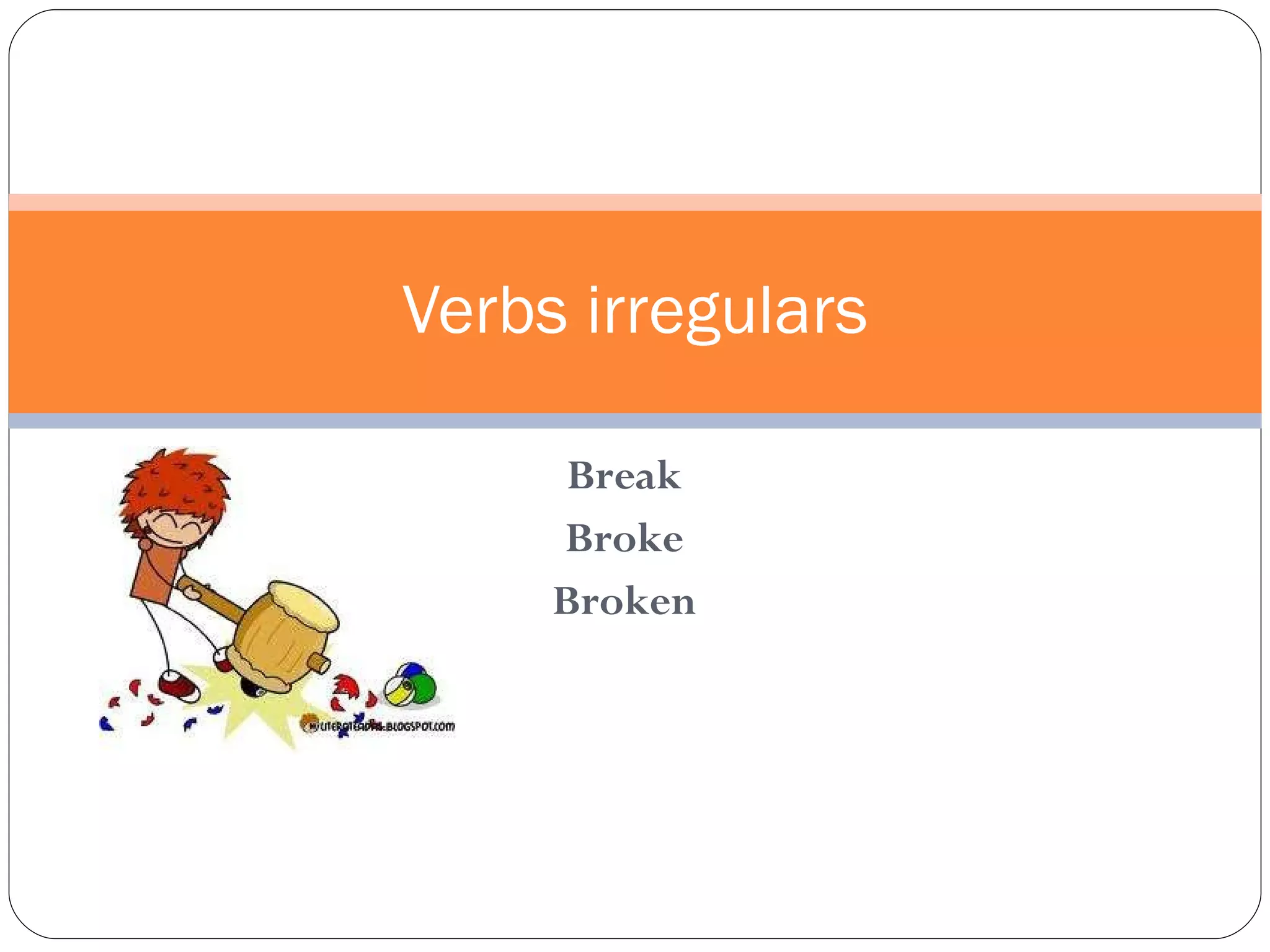 Verbs irregulars and False cognates | PPT