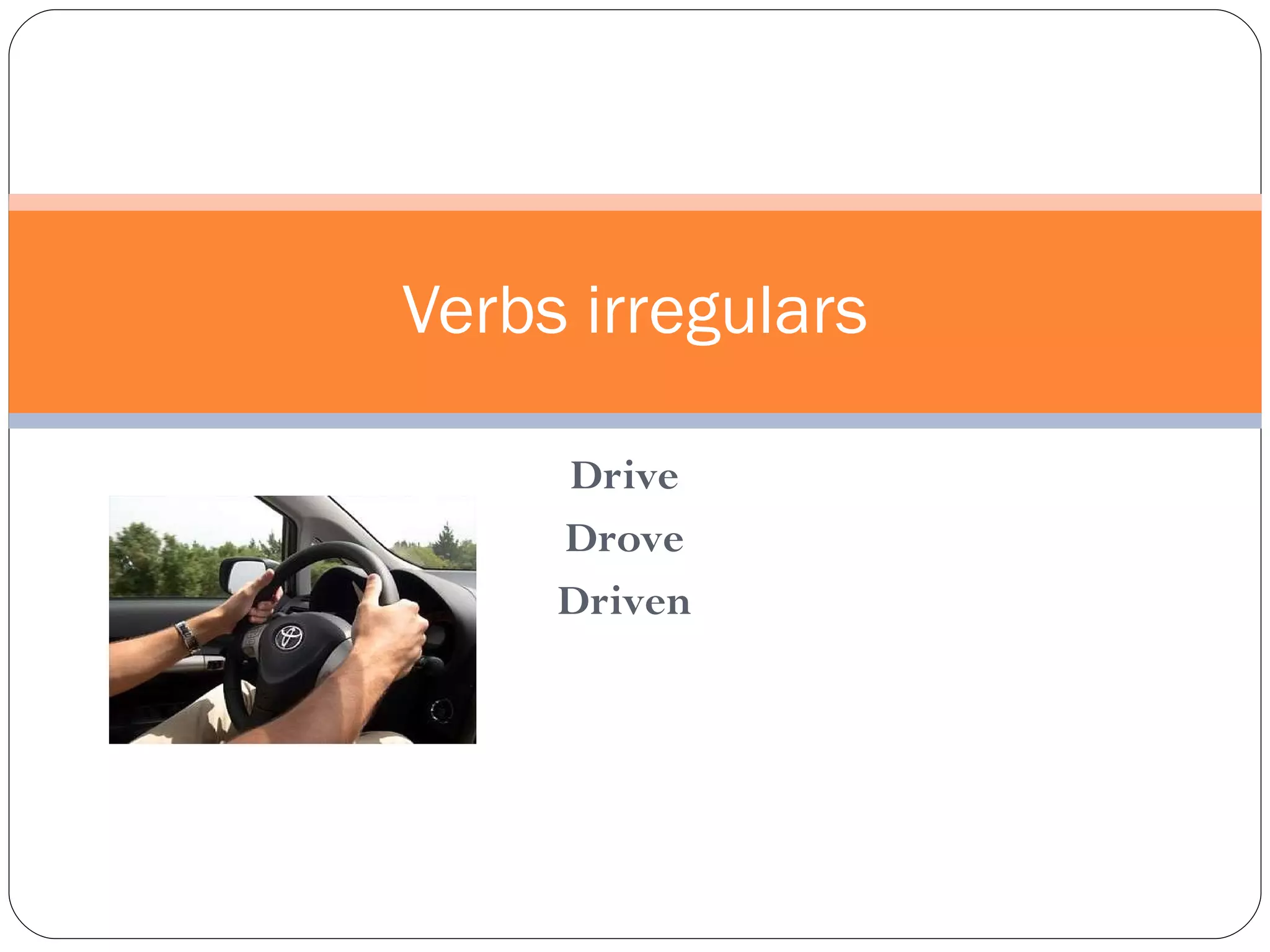 Verbs irregulars and False cognates | PPT