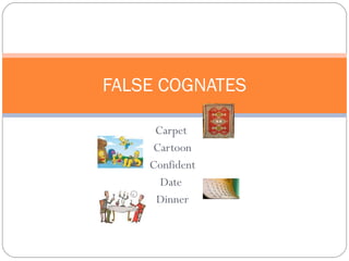 Verbs irregulars and False cognates | PPT