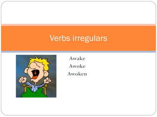 Verbs irregulars and False cognates | PPT