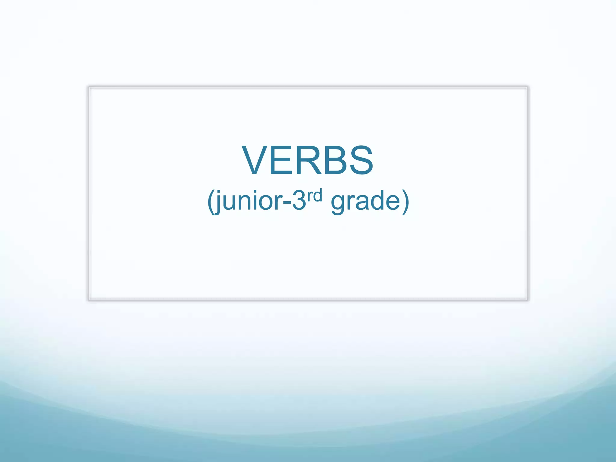 Verbs junior | PPT