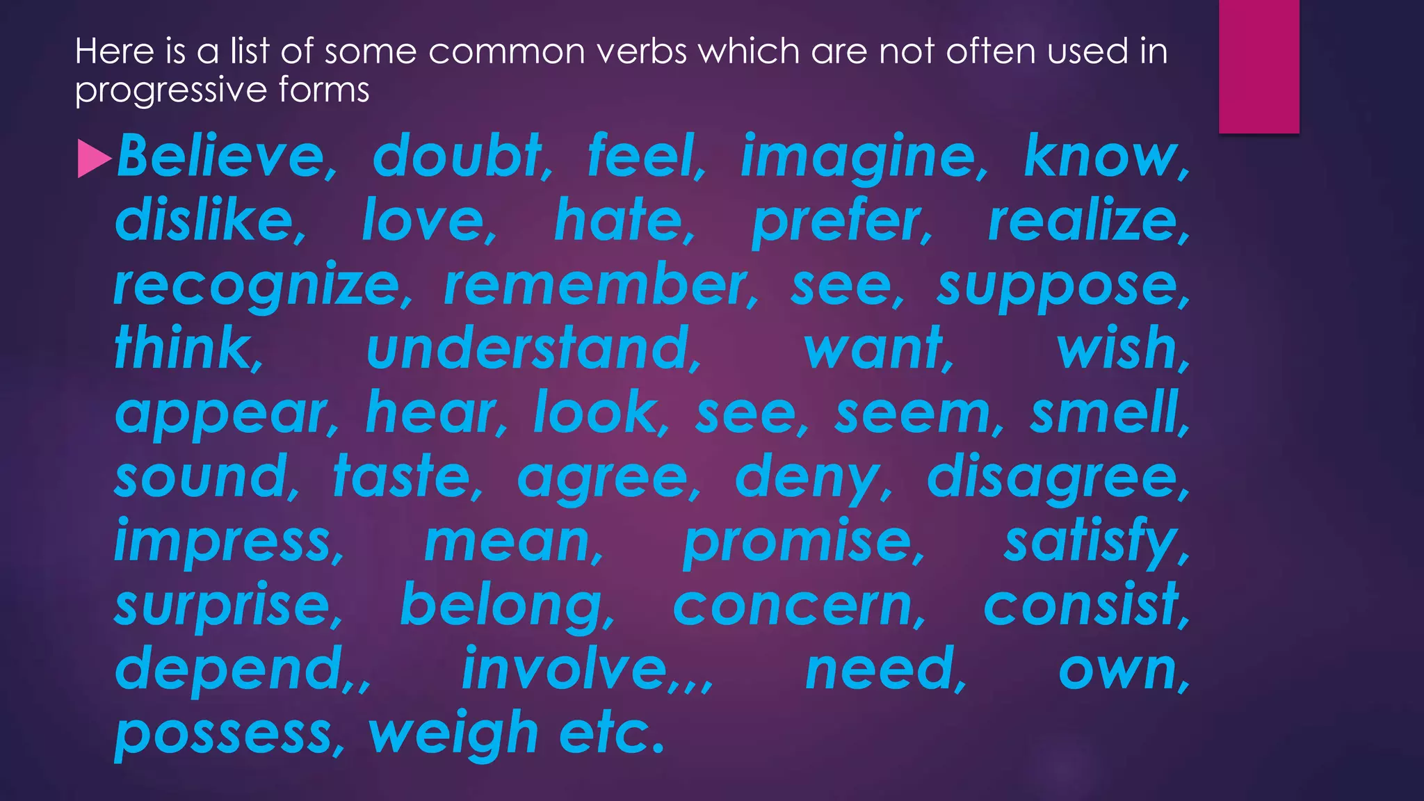 Verbs not used in progressive forms | PPT