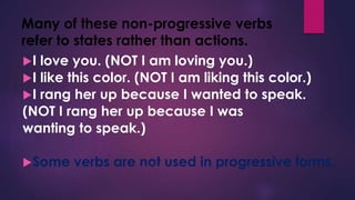 Verbs not used in progressive forms | PPT