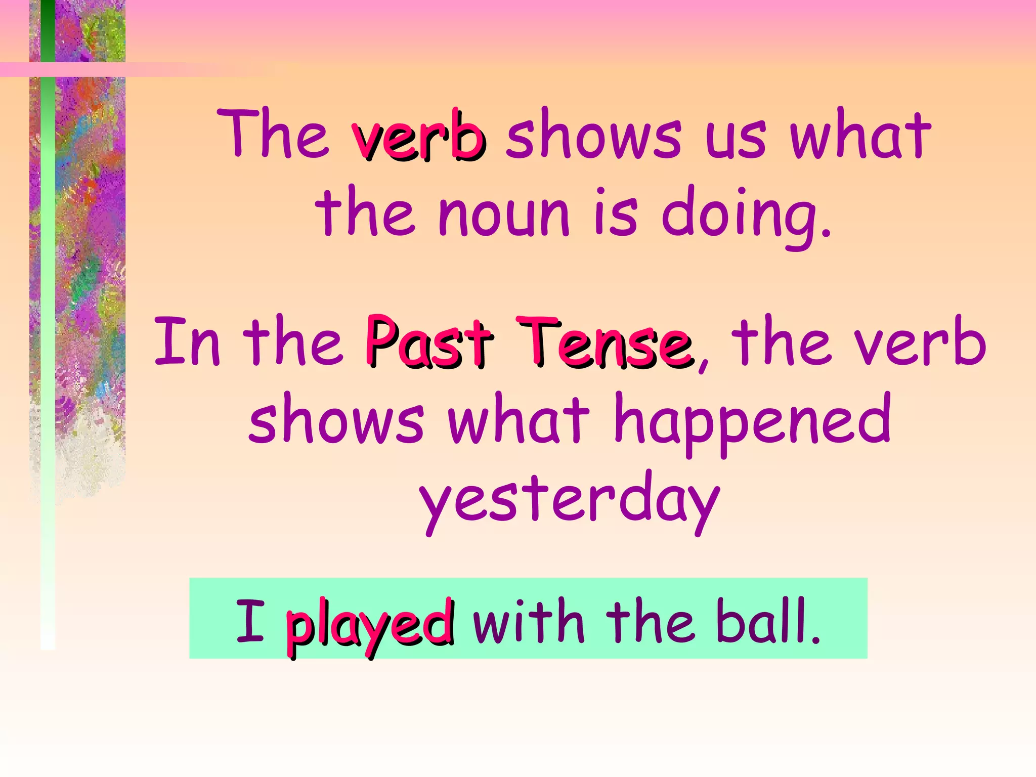 Past Tense Verbs | PPT