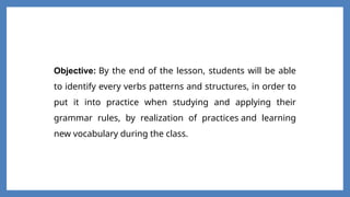 VERBS PATTERNS METHOD PRESENTATION 1.pptx