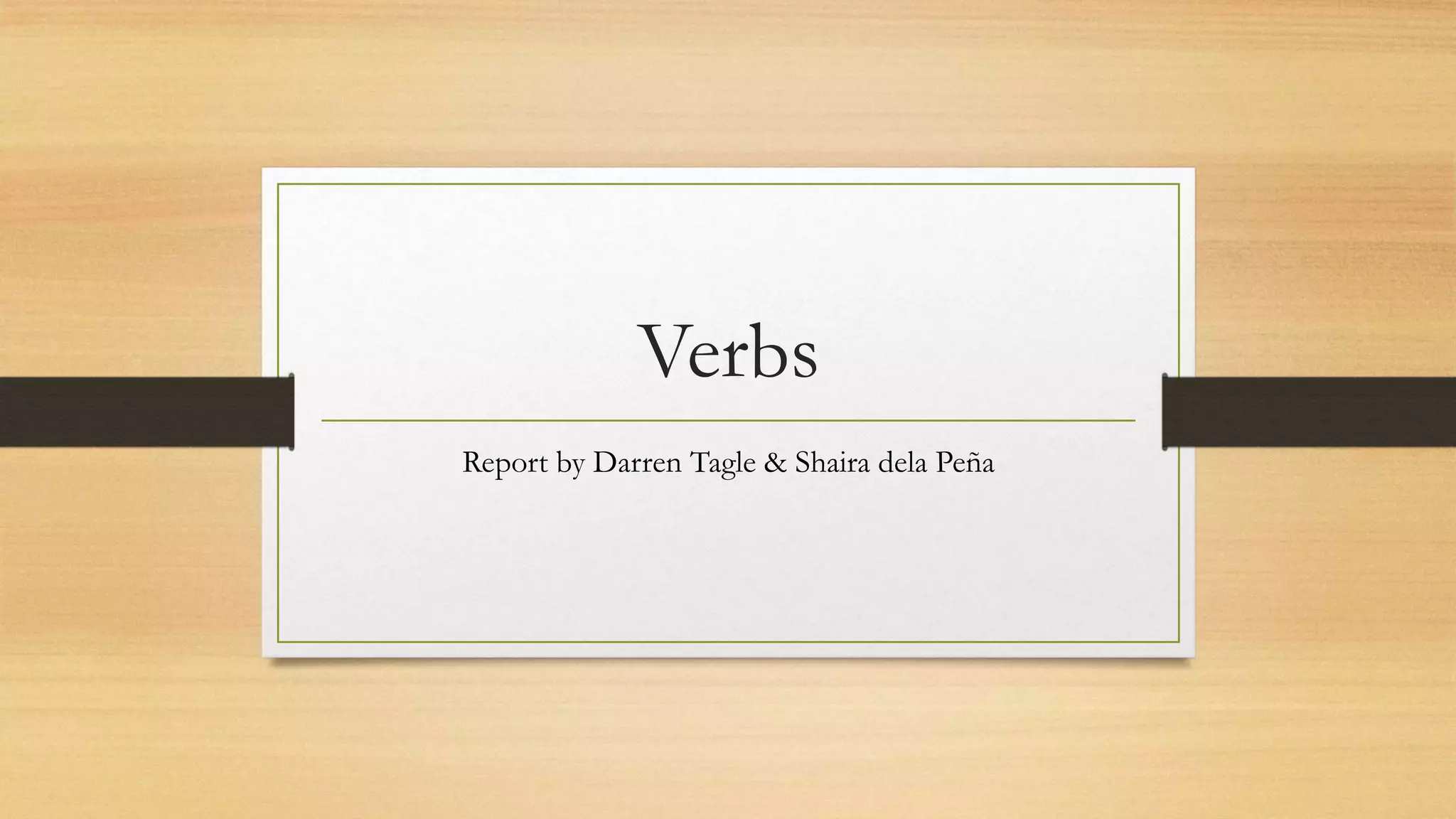 All About Verbs (Brief Summary) | PPTX