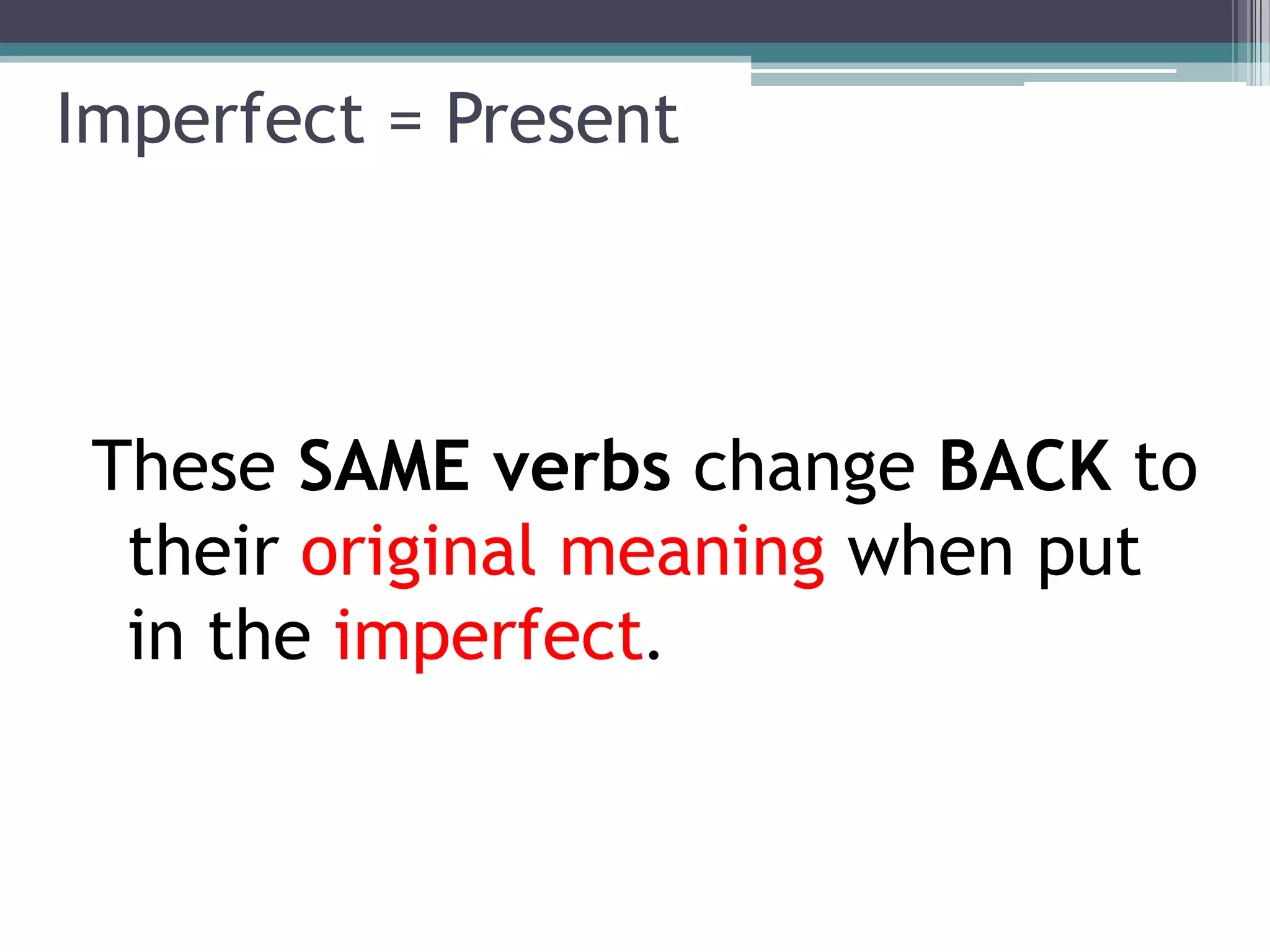 Verbs that change meaning in different tenses | PPTX