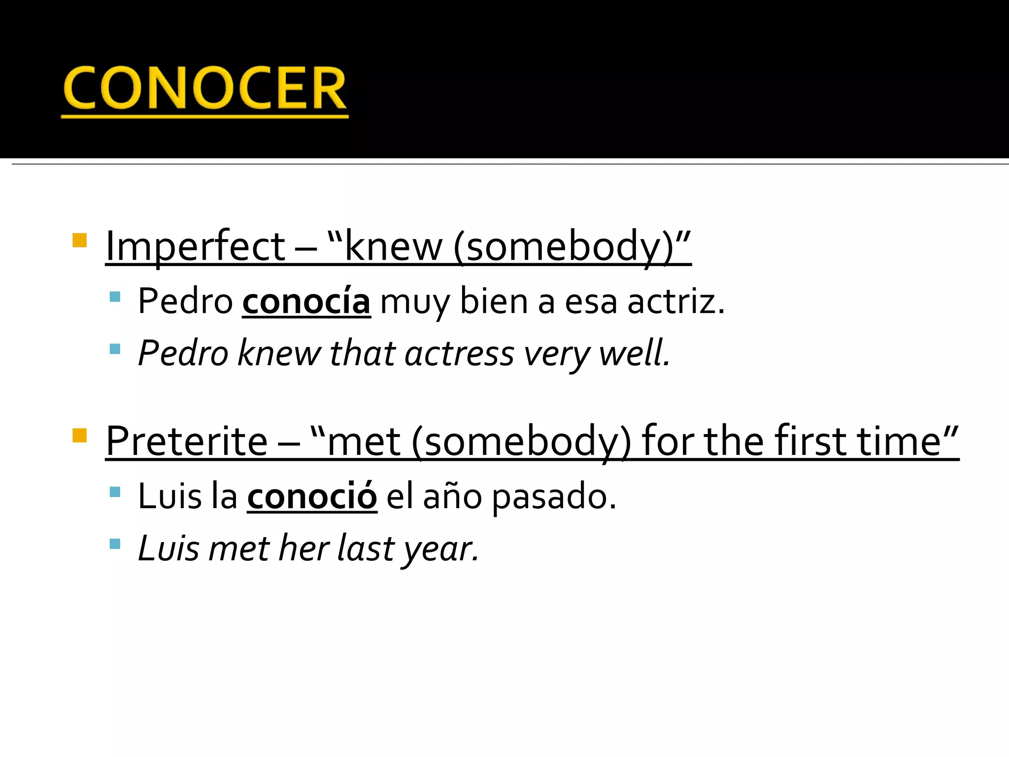 Verbs that change meaning in the preterite and the imperfect | PPT