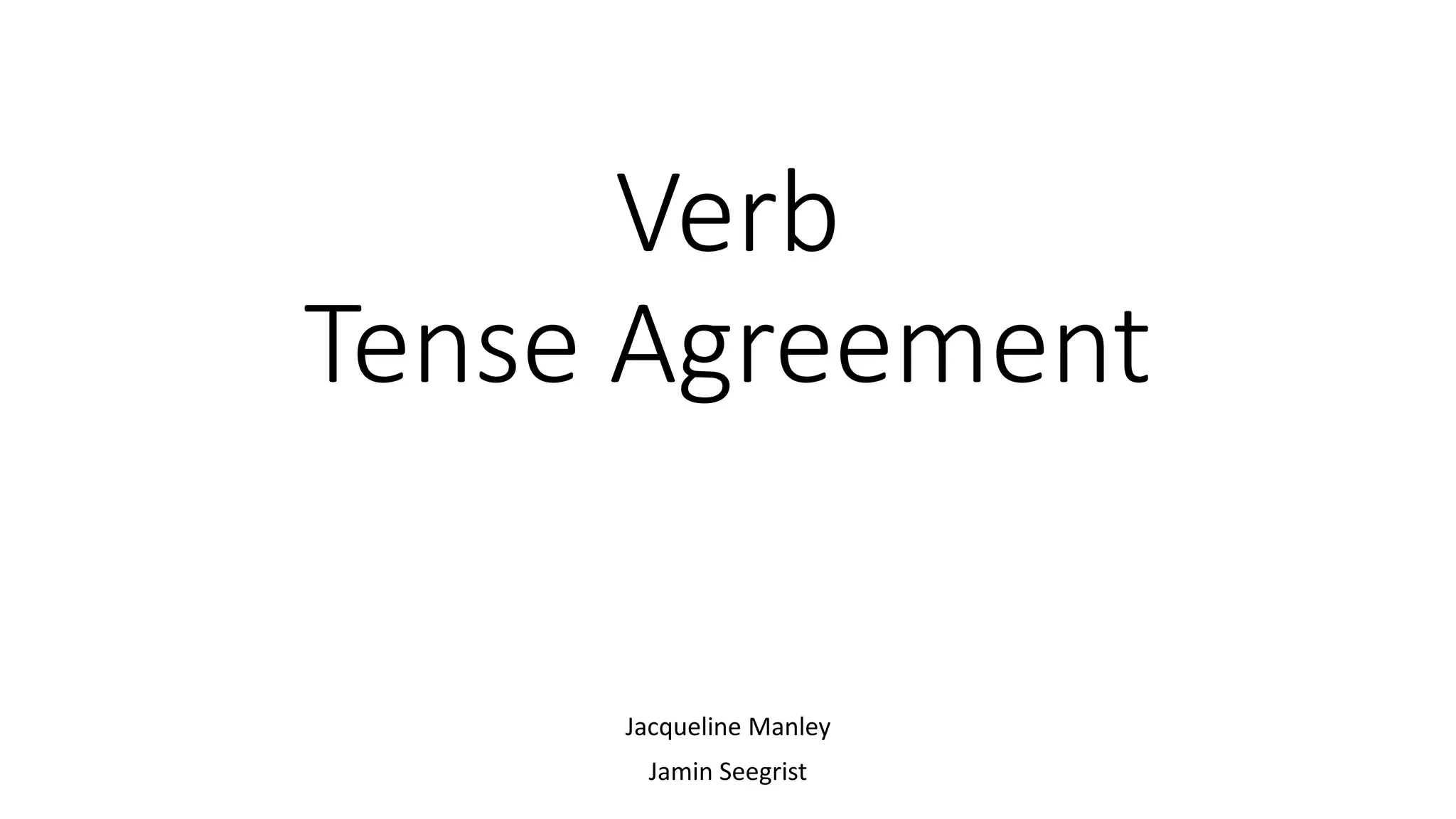 Verb tense agreement | PPTX