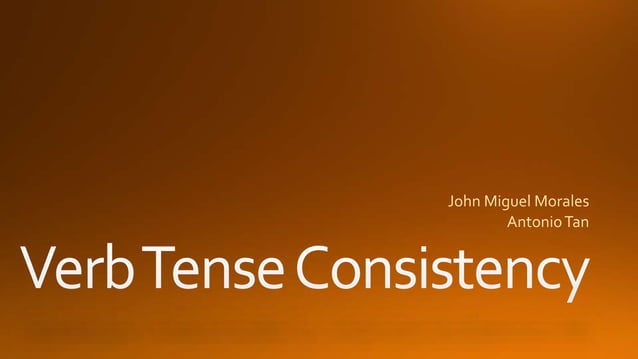 Verb tense consistency | PPTX