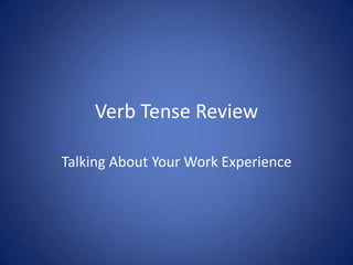 Verb tense review | PPTX