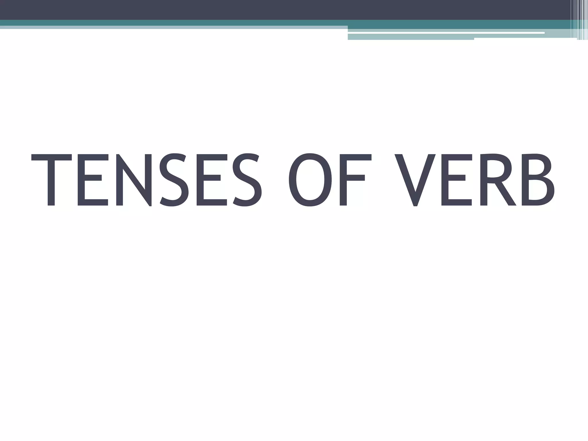 Verb tenses | PPT