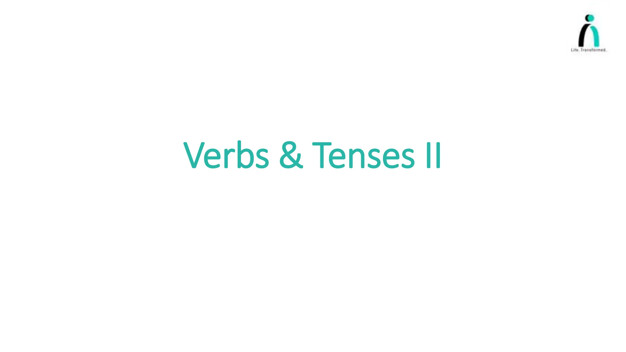 Verb & Tenses 2 - SL Practice (1).pptx