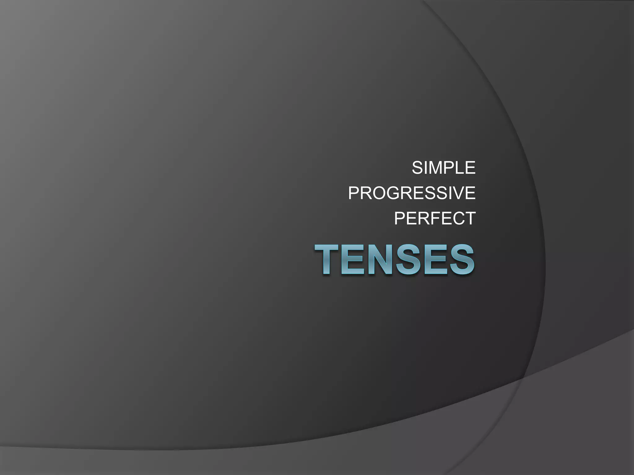 Verb Tenses 3 Ppt