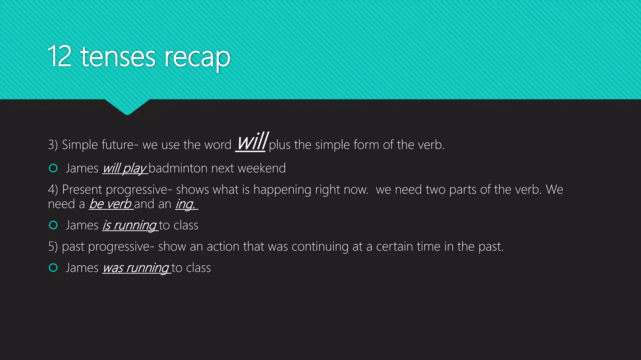 Verb tenses and conjunctions part 1 (12 tenses review) | PPTX