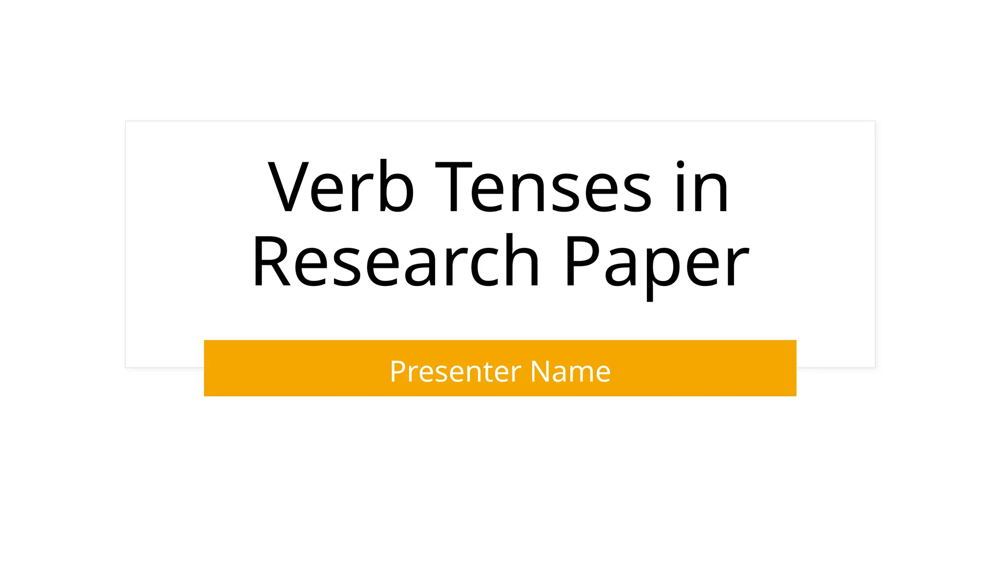 Verb Tenses in Research Paper - Chapter 1 to 5 | PPTX