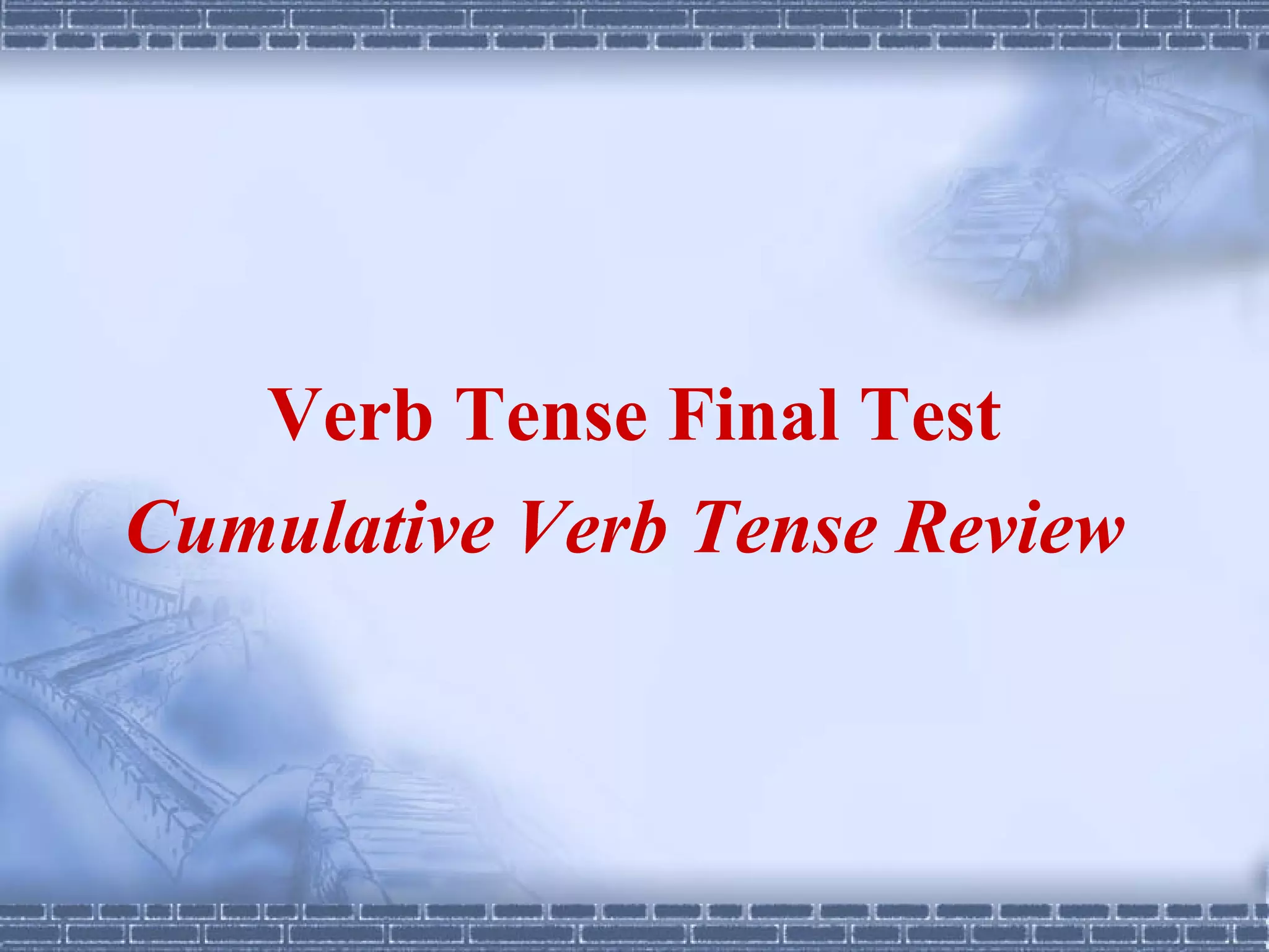 Verb tenses (lecture) | PPT | Education