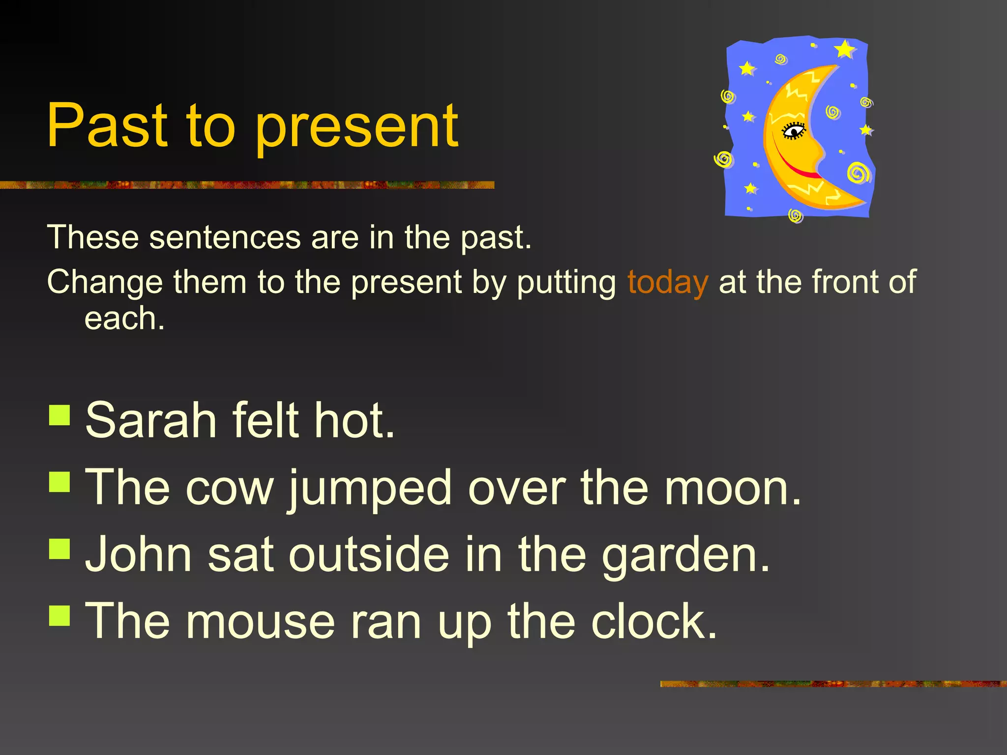 Verb tense slide show 1 | PPT