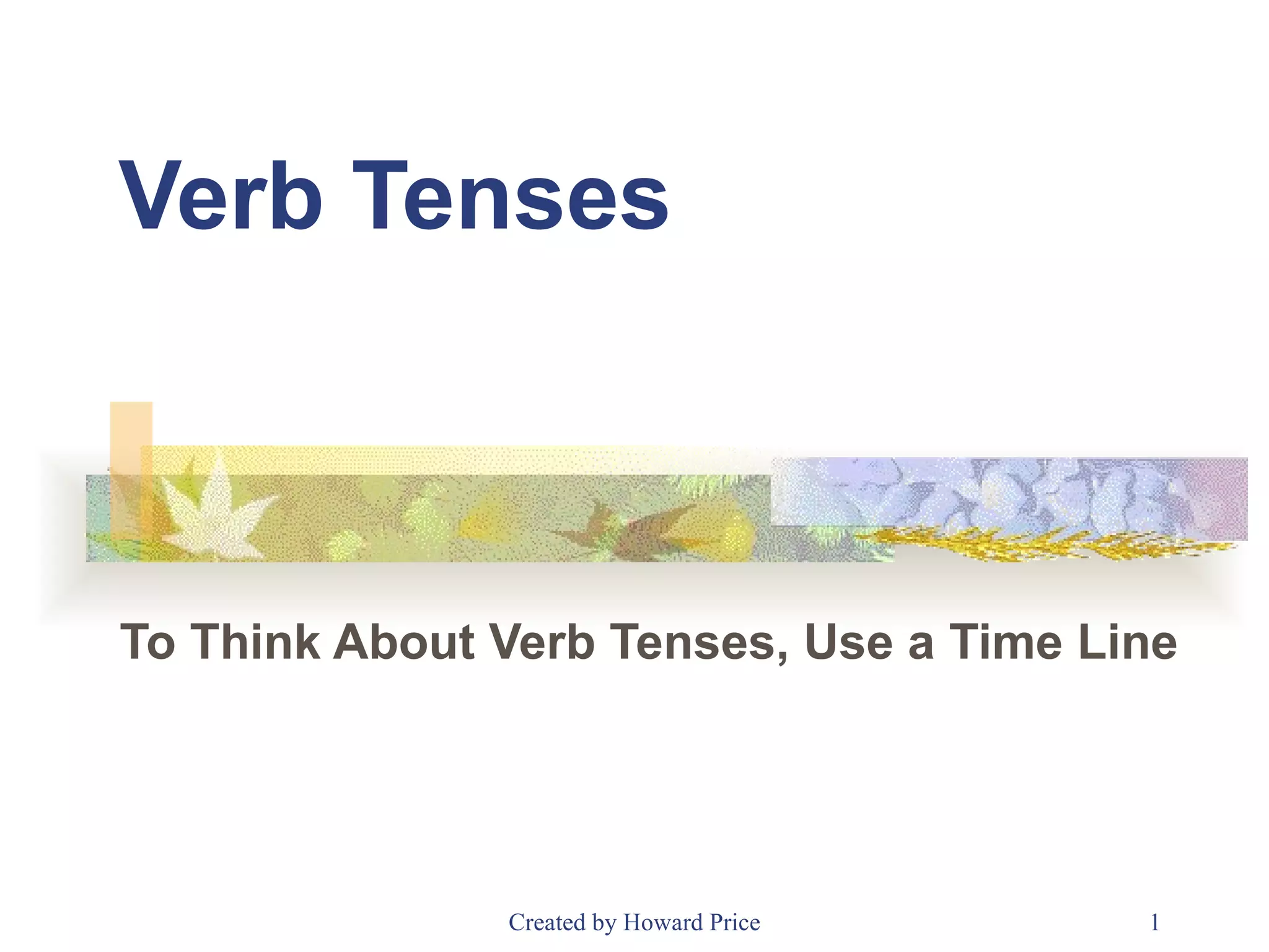 Verb tense time line | PPT