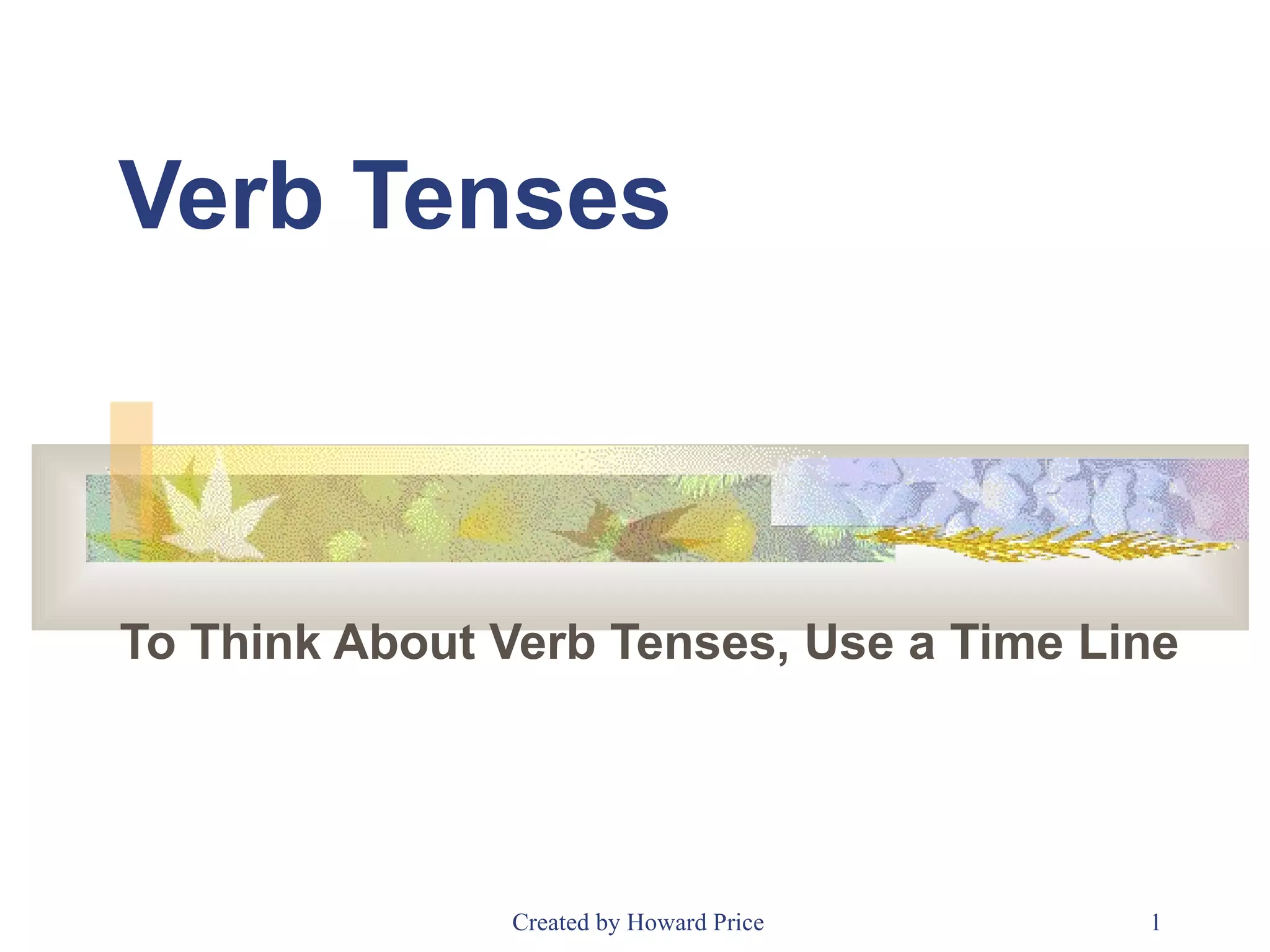 Verb tense time line | PPT