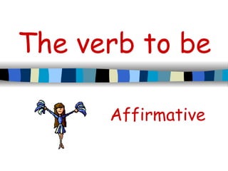 Verb to be + | PPT