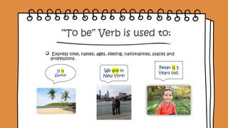 Verb To Be_Understanding verb to be and how to use | PPTX